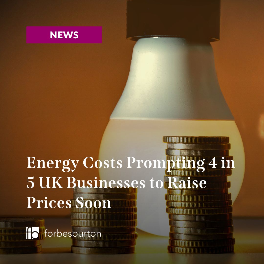 Energy Costs Prompting 4 in 5 UK Businesses to Raise Prices Soon